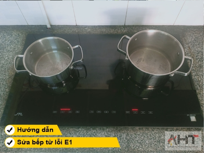 Sửa Bếp Từ Supor Báo Lỗi E1 Nguyên Nhân Và Cách Khắc Phục